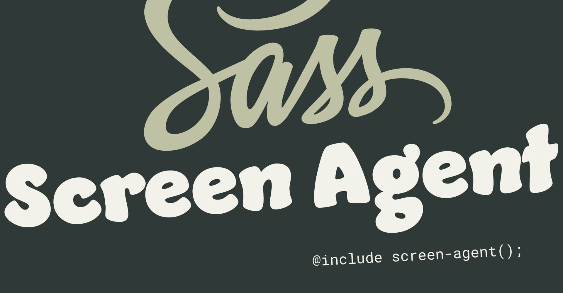 Screen Agent Sass Mixin · Gerillass Documentation