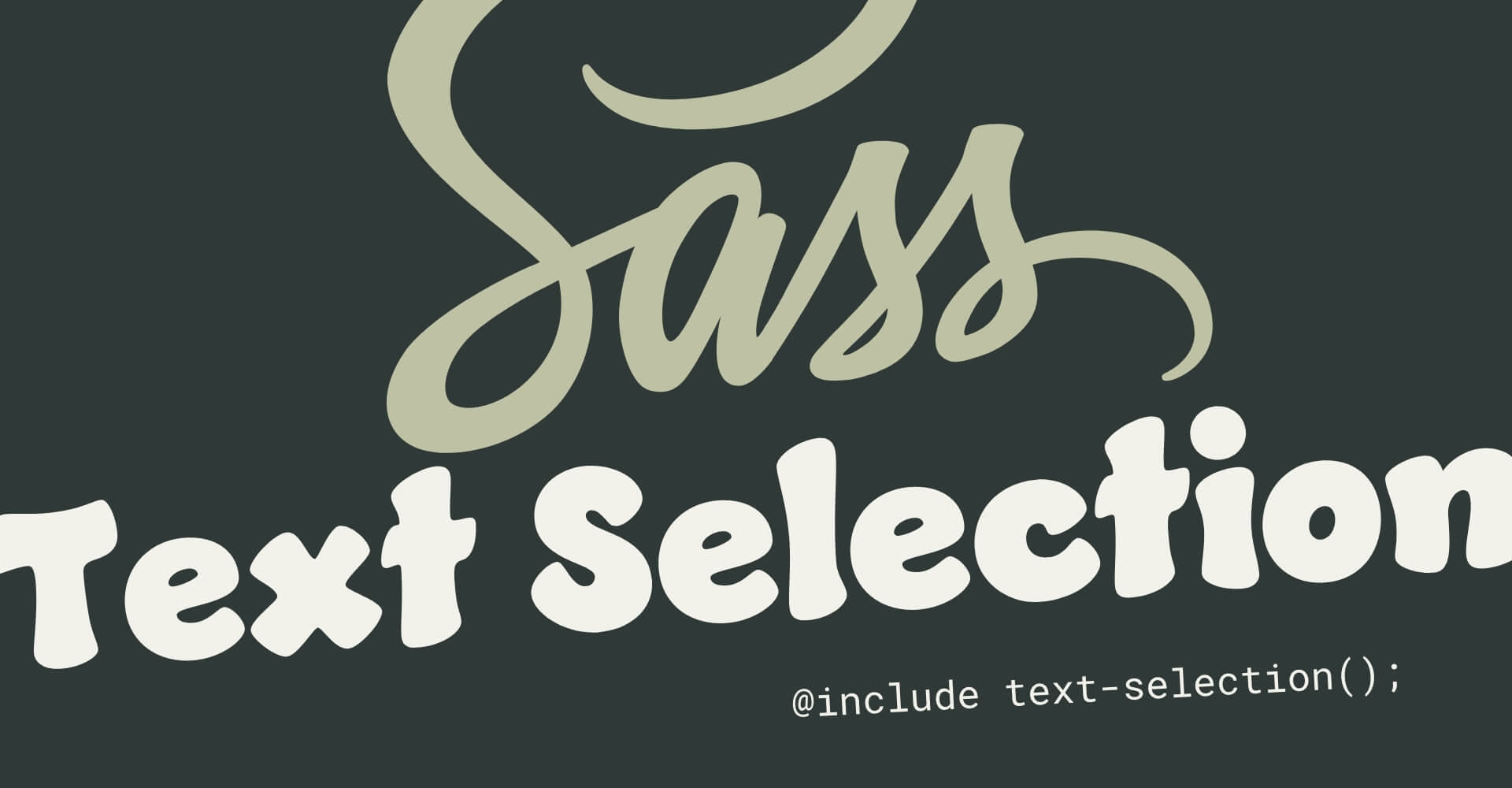 Text Selection Sass Mixin · Gerillass Documentation